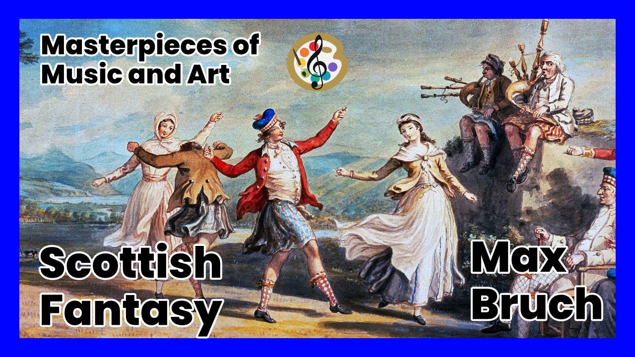 Max Bruch: Scottish Fantasy, Op. 46. Sublime complete performance ...
