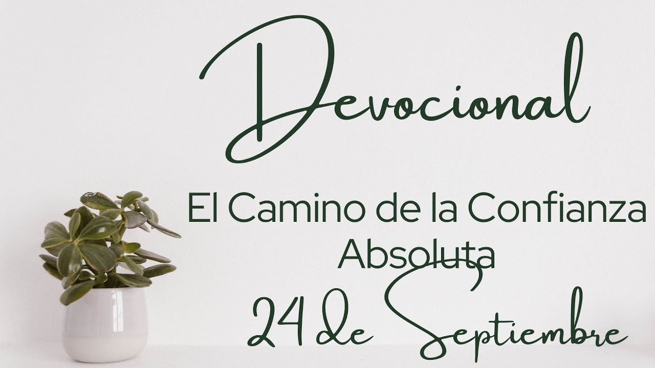Devocional de hoy 24 de Septiembre. Devocionales cortos. Palabra de ...