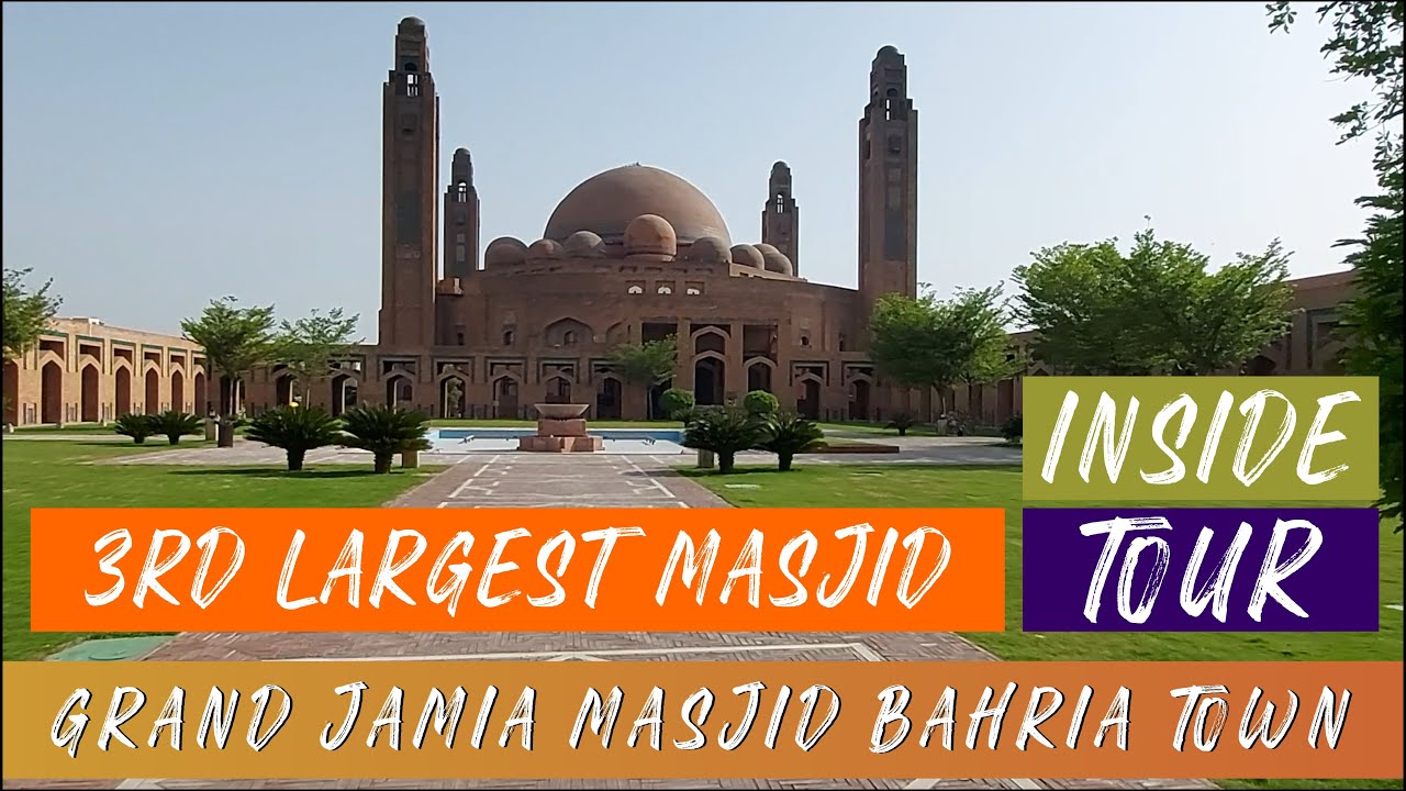 Grand Jamia Masjid Tour | Explanation | Bahria Town Lahore | PAKISTAN ...