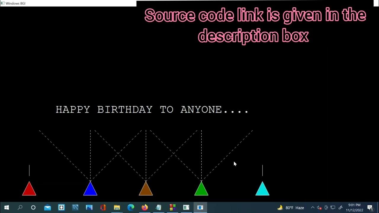 Happy Birthday to your friend by using computer graphics animation in C ...
