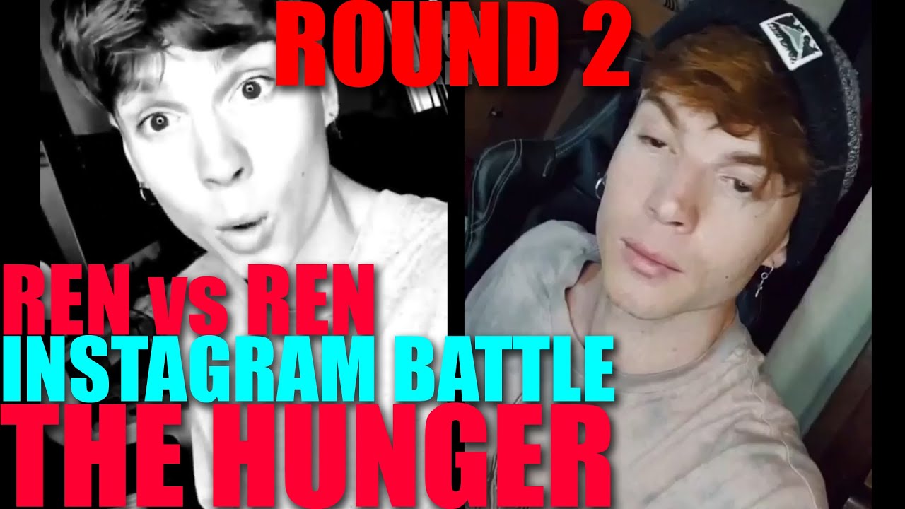 REN vs REN Instagram Battle -Round 2 - The Hunger - Who Did It Better ...