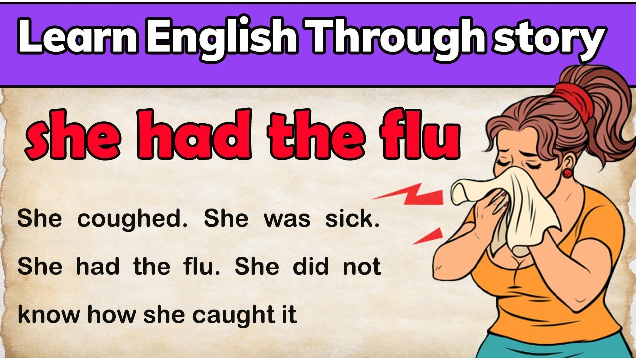 learn English through story - she had the flu - English story level 1 ...