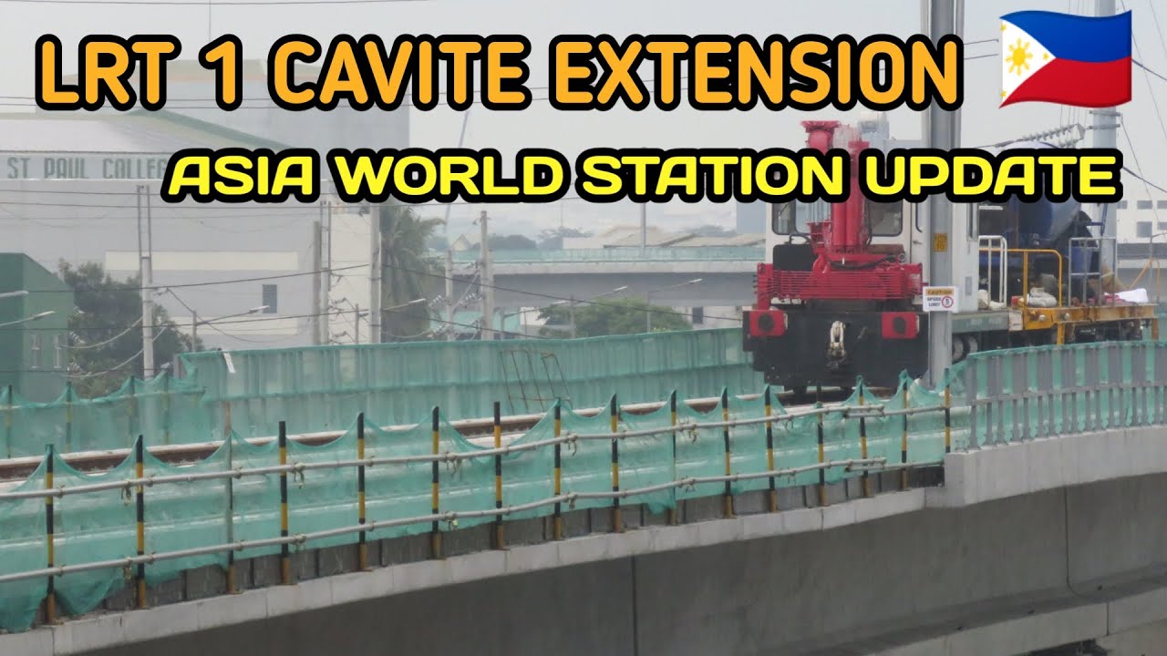 LRT 1 CAVITE EXTENSION ASIA WORLD STATION UPDATE | OCTOBER 13, 2022 ...