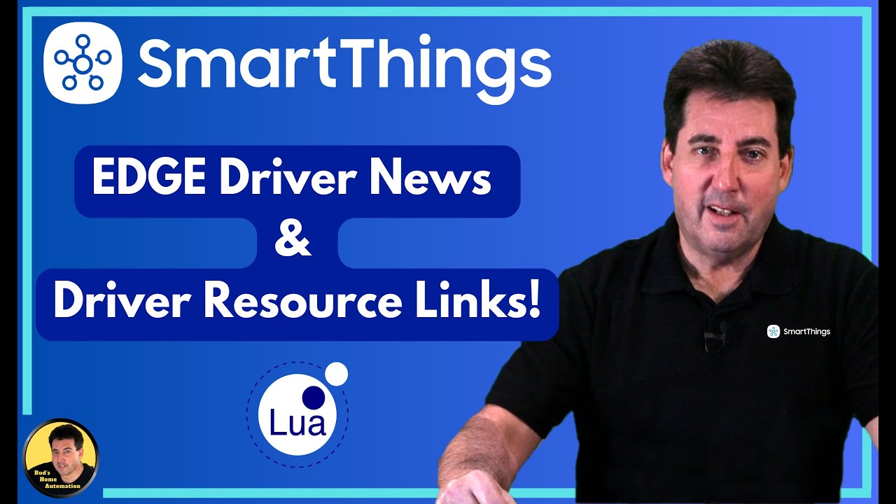 SmartThings Edge News & Edge Driver Resource Links for the SmartThings Hub - YouTube
