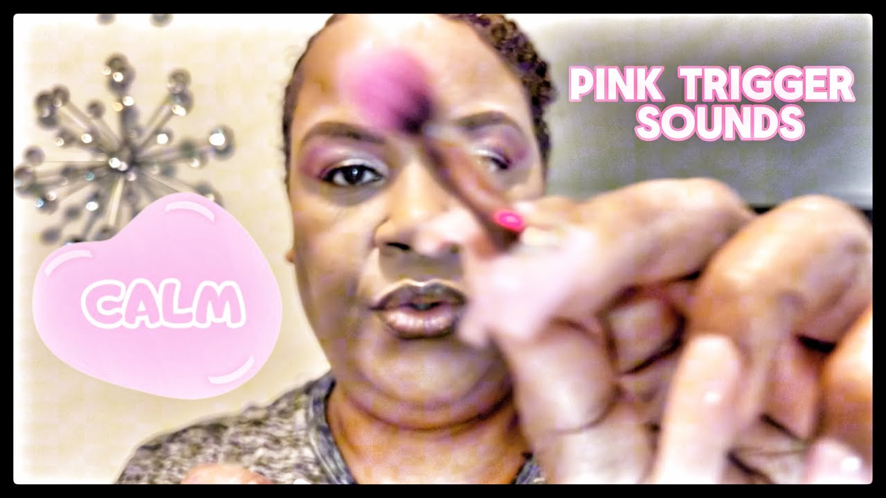 Asmr~pink Triggers To Relax Youtube