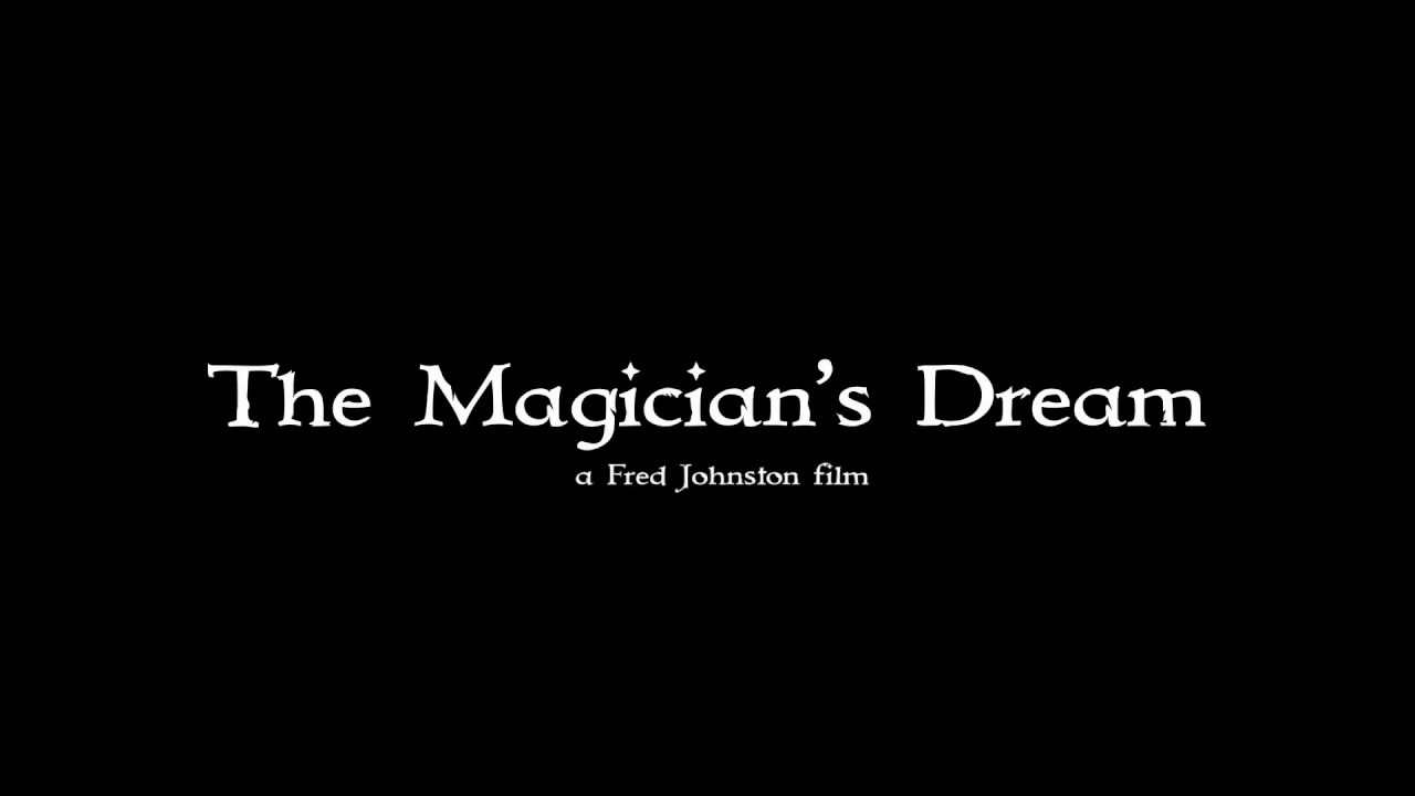 The Magician’s Dream - YouTube