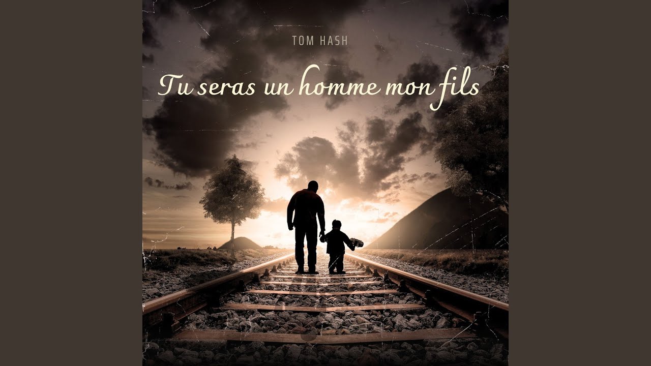 Tu seras un homme mon fils - YouTube