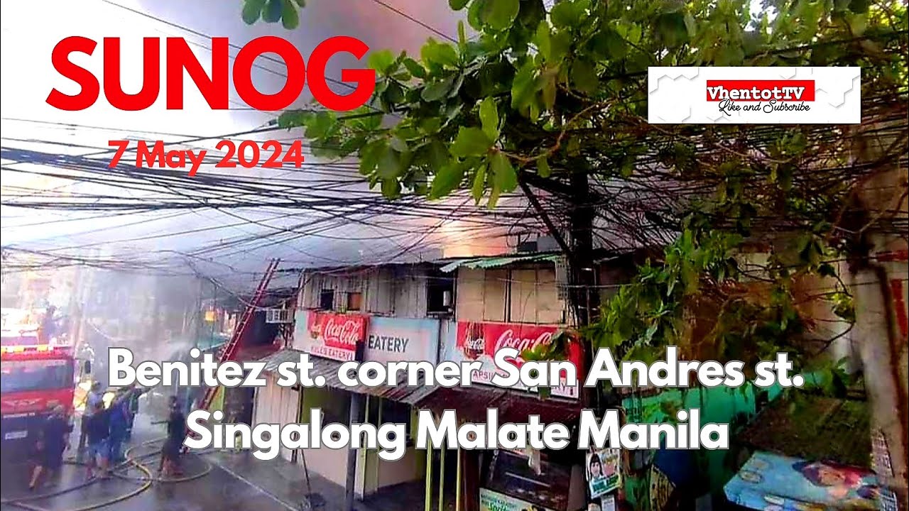 SUNOG sa Benitez st. corner San Andres st. Singalong Malate Manila ...