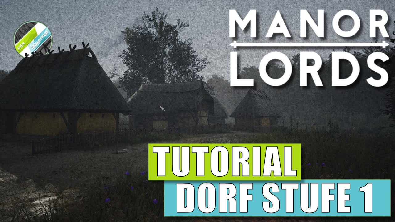 MANOR LORDS 🏚️ | Tutorial Dorf Stufe 1 - Tutorial Serie #1 - YouTube