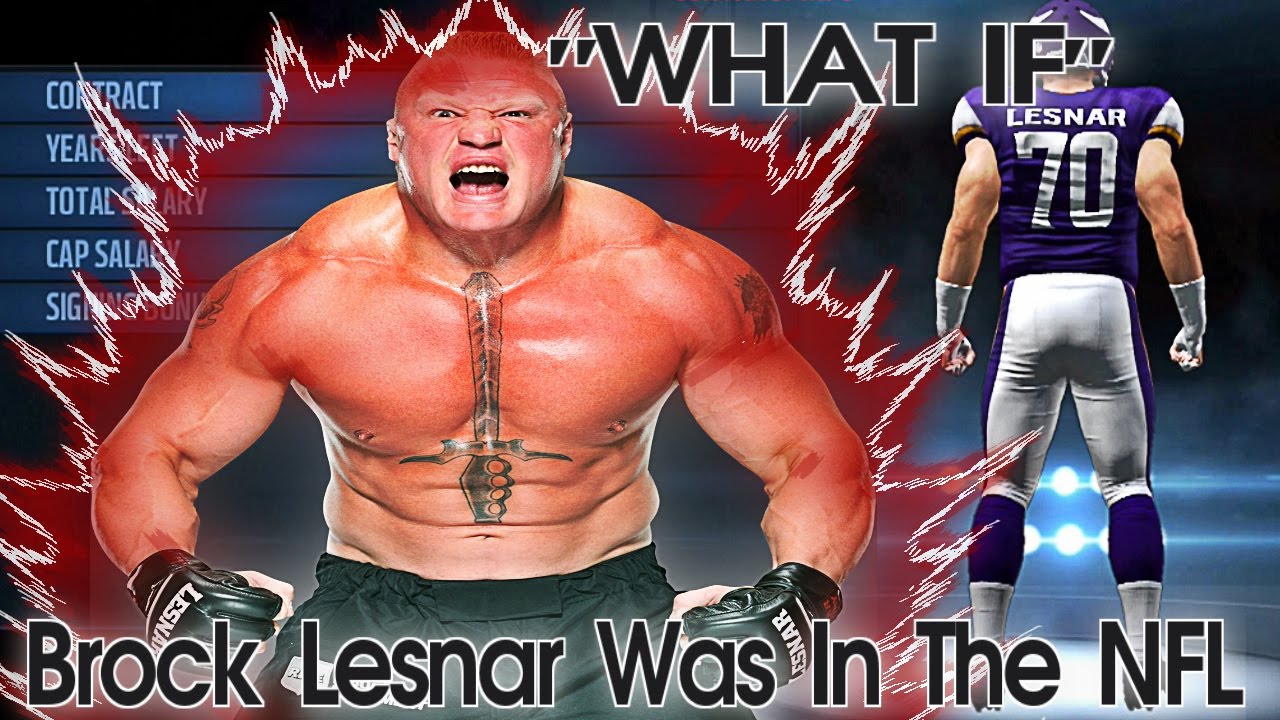 "WHAT IF" Brock lesnar Was In The NFL ???!!!!!!!| Madden 17 Game Play ...