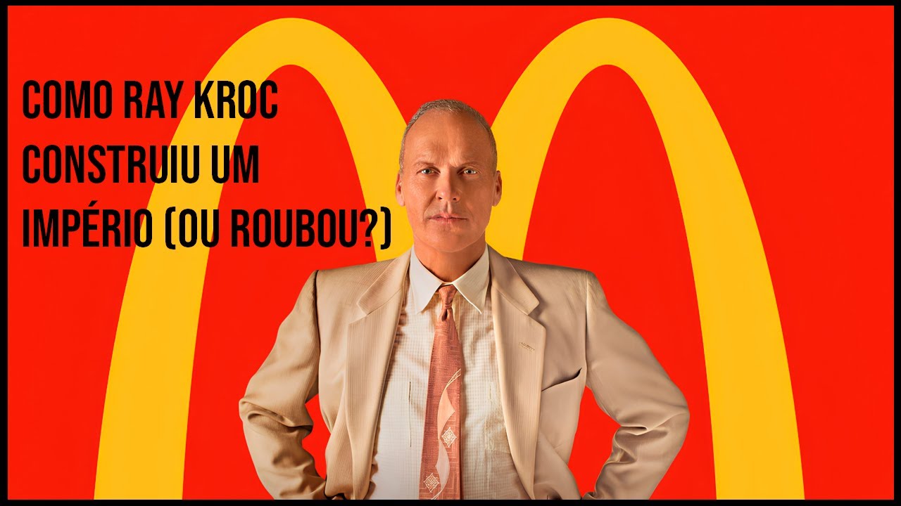 O que o FILME Fome de Poder não contou sobre Ray Kroc! - YouTube