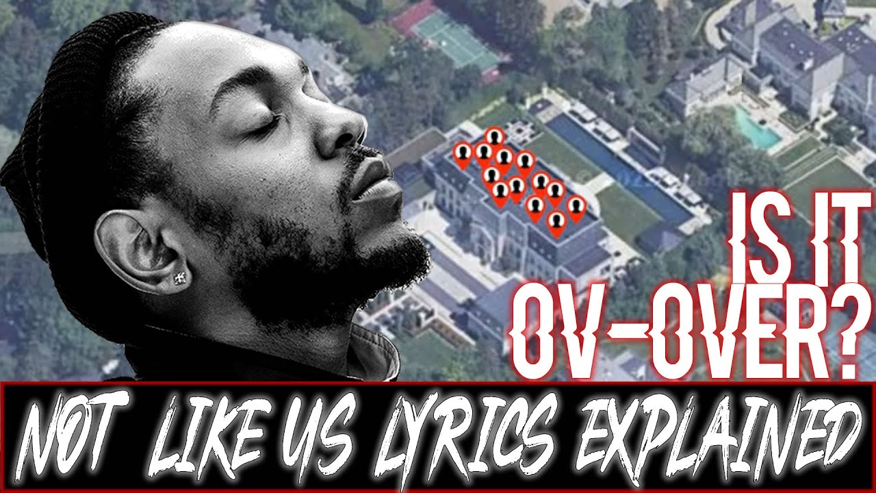 Kendrick Lamar - Not Like Us Reaction| Lyrics Explained | The Drake ...
