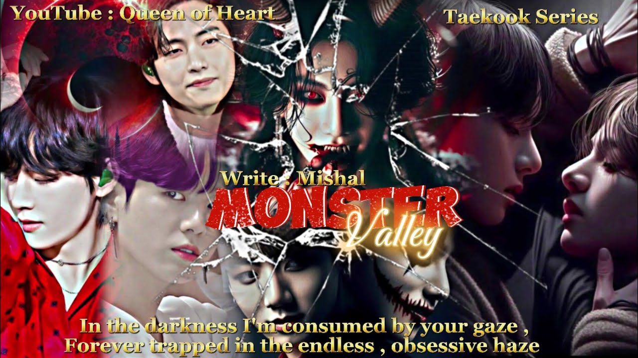 MONSTER VALLEY || Part 2 || Taekook Short Series || Horror FF @suga ...