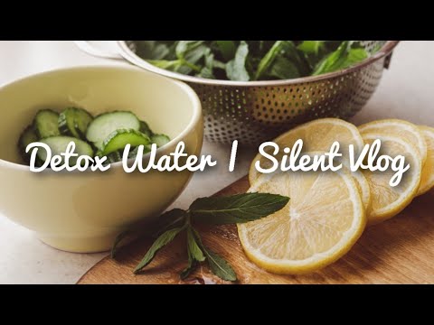 Detox Water for Weight Loss | slow living | silent vlog 🥒🍋🌿 - YouTube