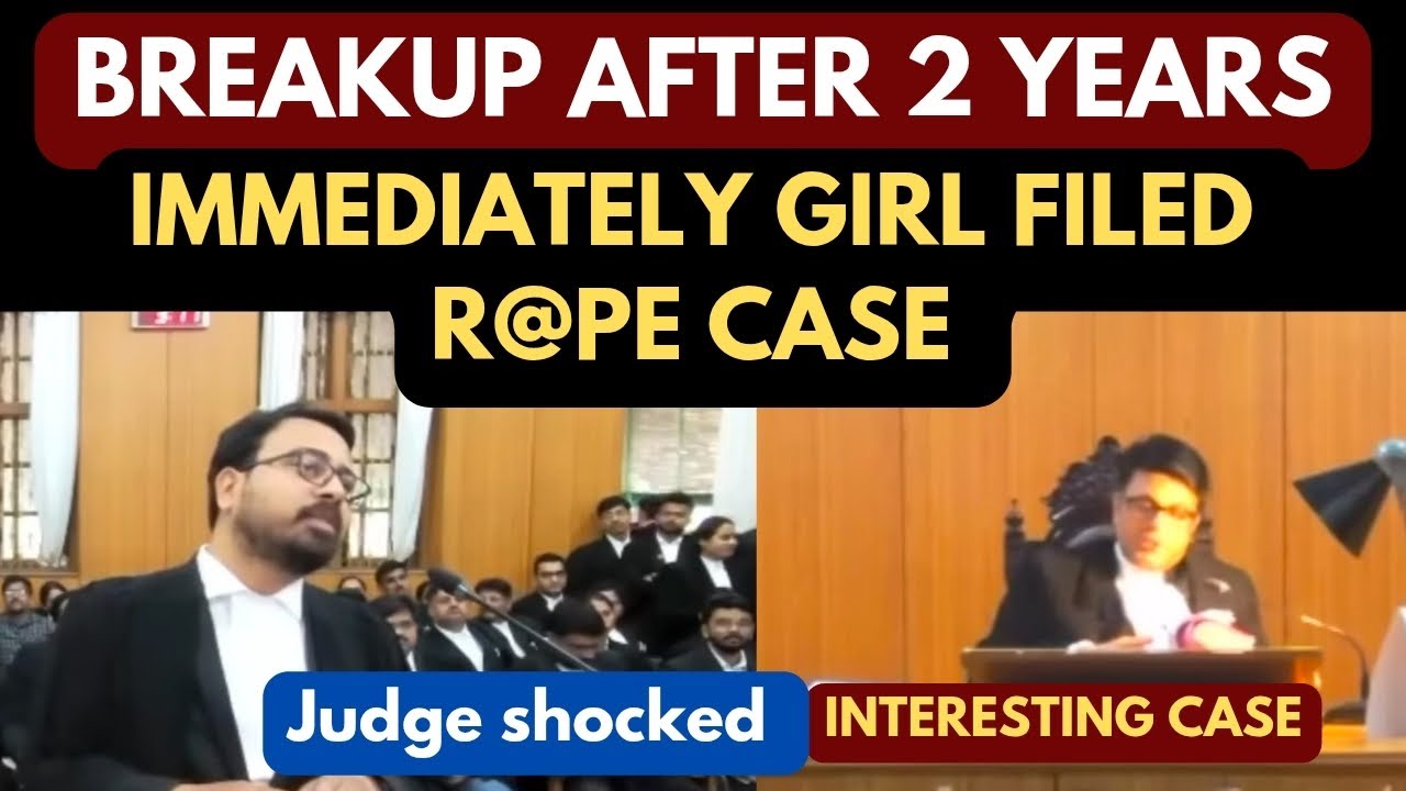 Breakup After 2 years | Soon Girl Filed r@pe Case | IPC 376 | live-in-relationship | legalcourts ...