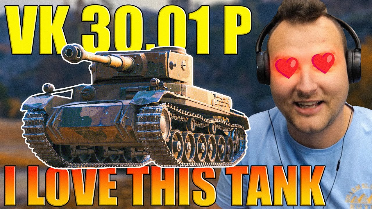 VK 30.01 P: I Love This Tank! | World of Tanks - YouTube