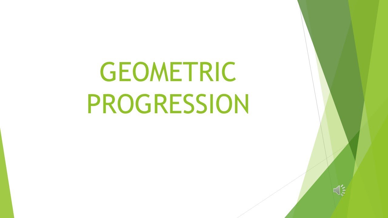 GEOMETRIC PROGRESSION AND MATHEMATICAL REPRESENTATION - YouTube