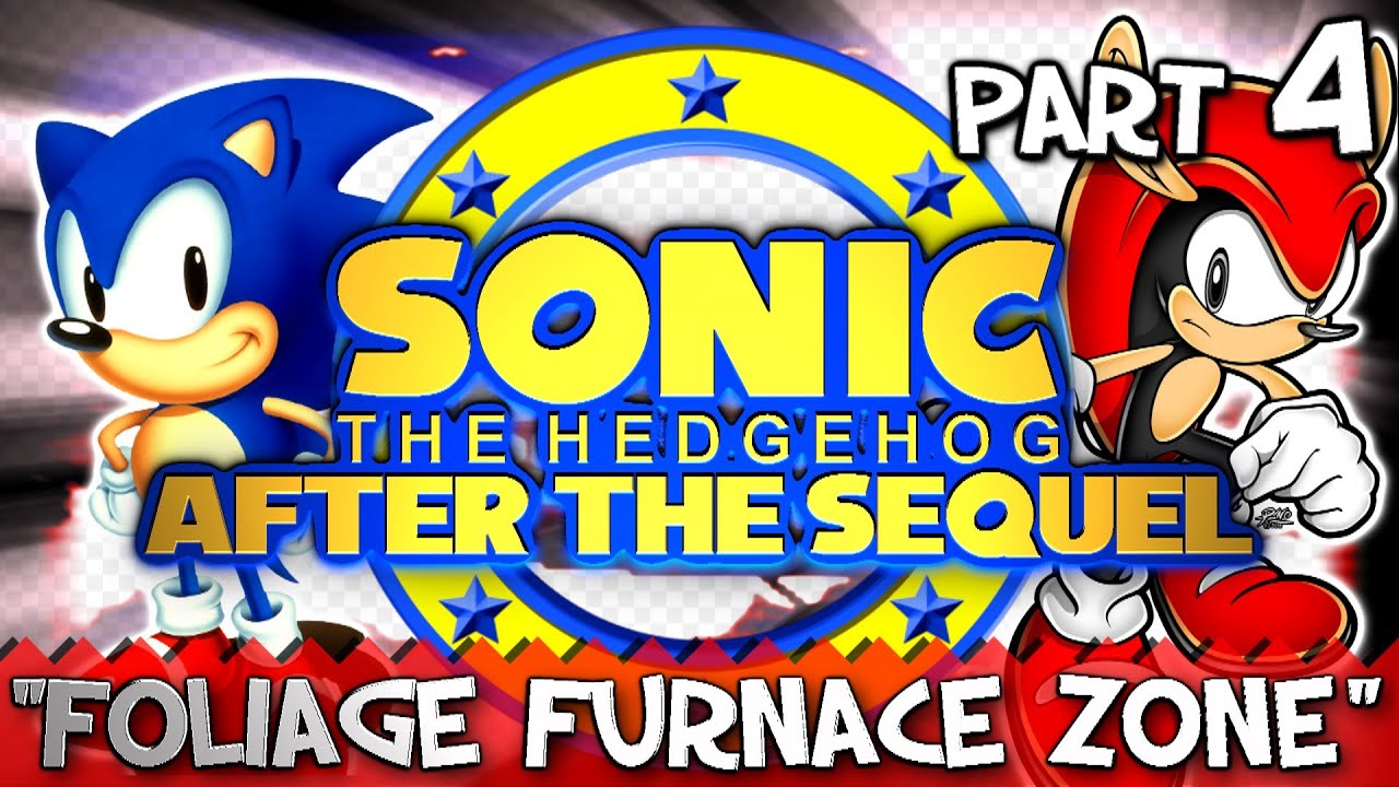 Sonic After the Sequel - Part 4 (Foliage Furnace Zone) - YouTube