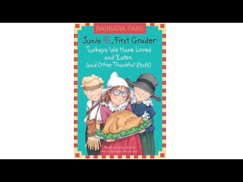 Reading Junie B., First Grader: Turkeys We Have Loved and Eaten (and ...