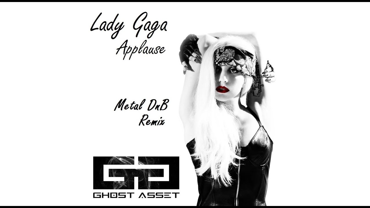 Lady Gaga - Applause - Ghost Asset Metal DnB Remix - YouTube
