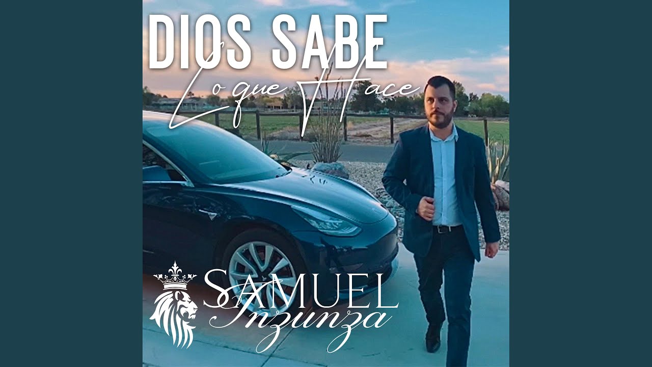 Dios Sabe Lo Que Hace - YouTube