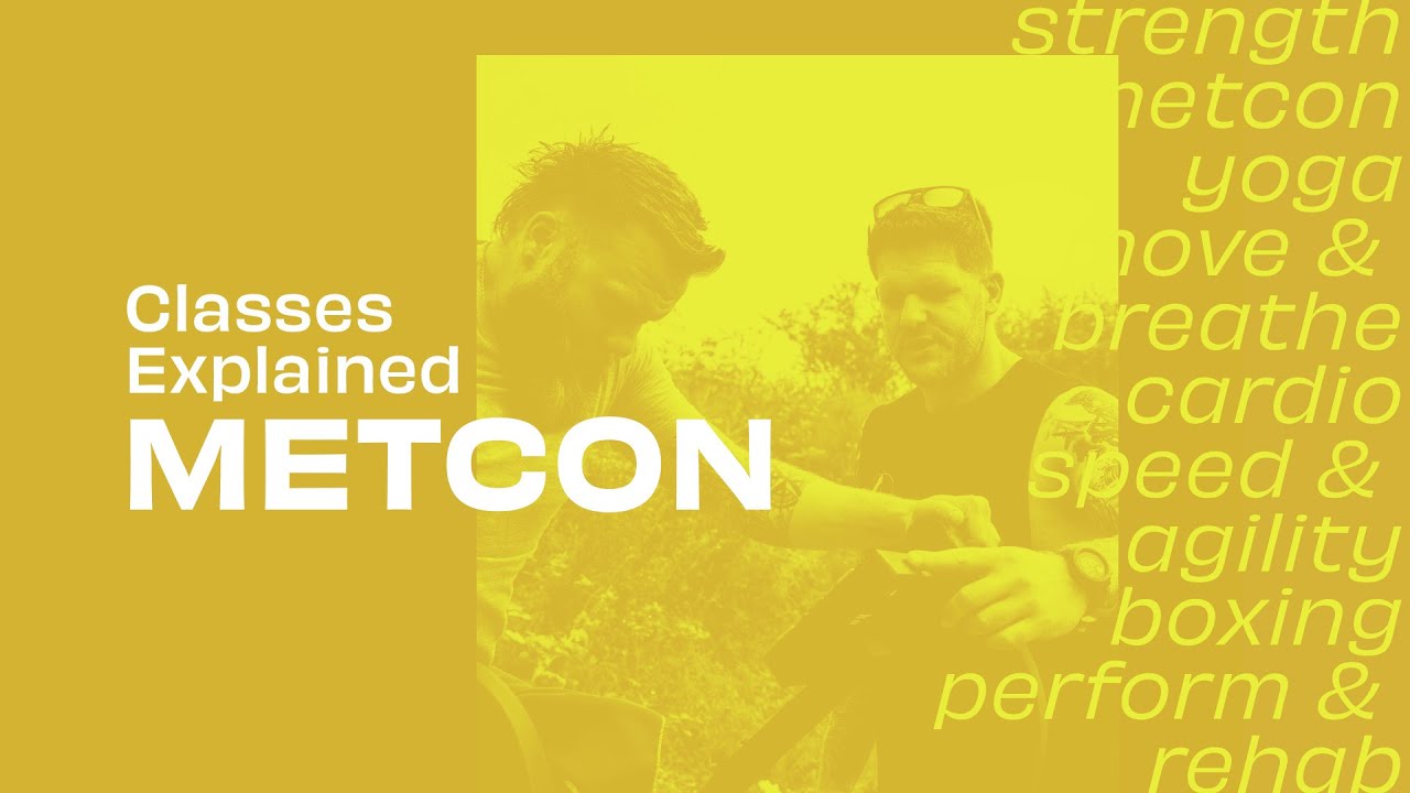 METCON | Classes explained - YouTube