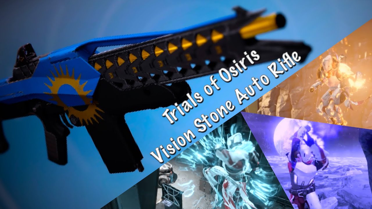 Vision Stone Auto Rifle (Trials of Osiris) [Destiny 1] - YouTube
