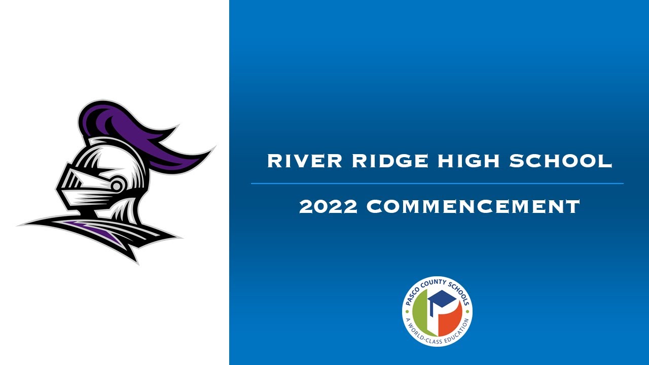 2022 River Ridge High School Commencement - YouTube