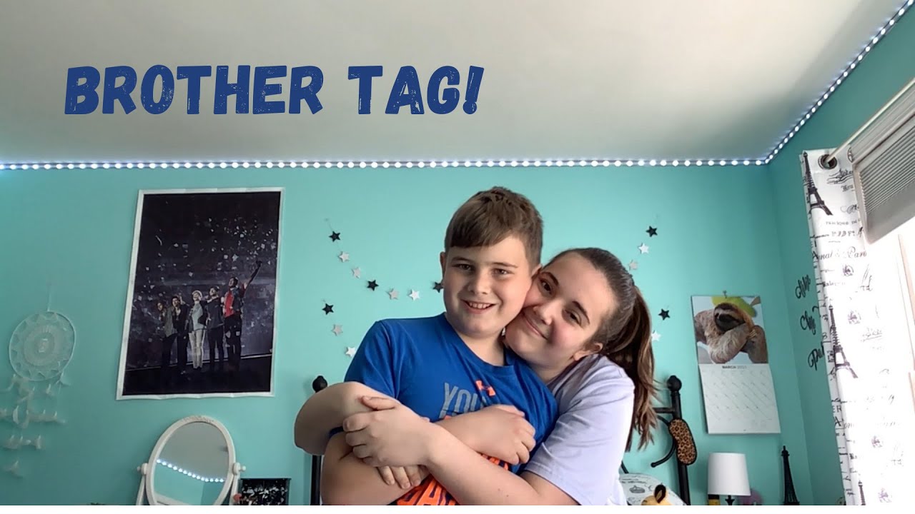 brother tag! - YouTube