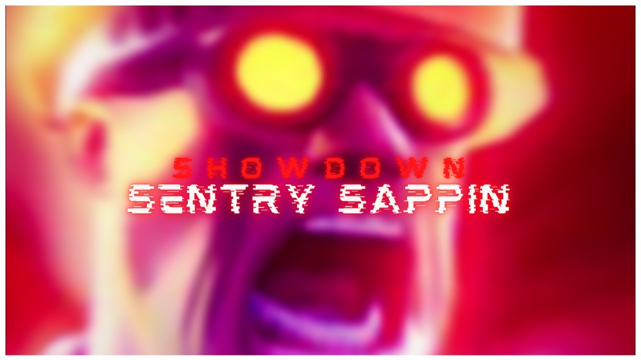 (+FLP) SHOWDOWN ~ Sentry Sappin' [OFFICIAL YOUTUBE REUPLOAD] - YouTube