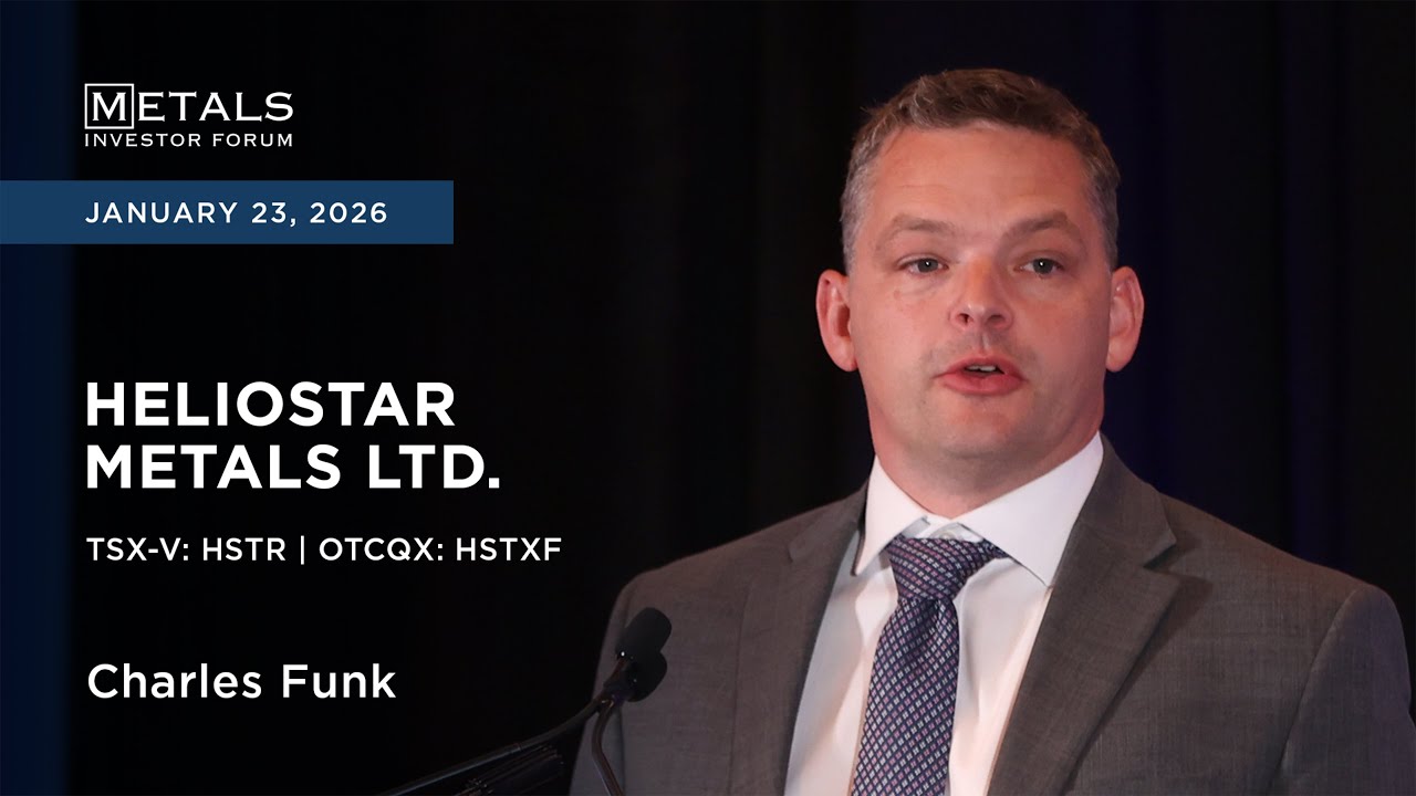 Charles Funk of Heliostar Metals Ltd. presents at Metals Investor Forum ...