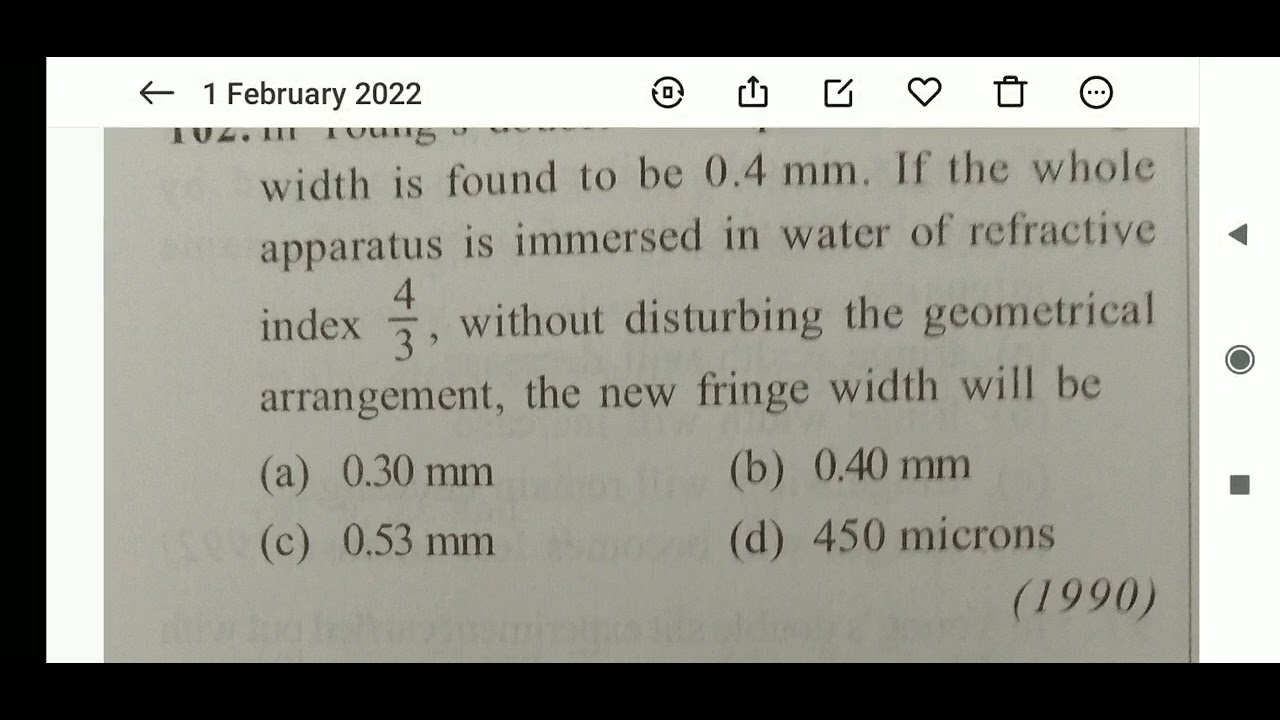 In YDSE, exp.fringe width is 0.4 mm, when the entire setup is imm. into ...