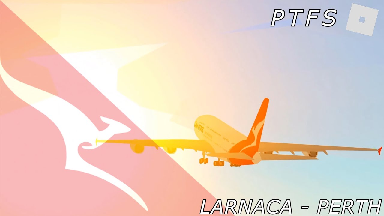 PTFS | Realistic A380 Flight to Perth (Real Sounds) - YouTube