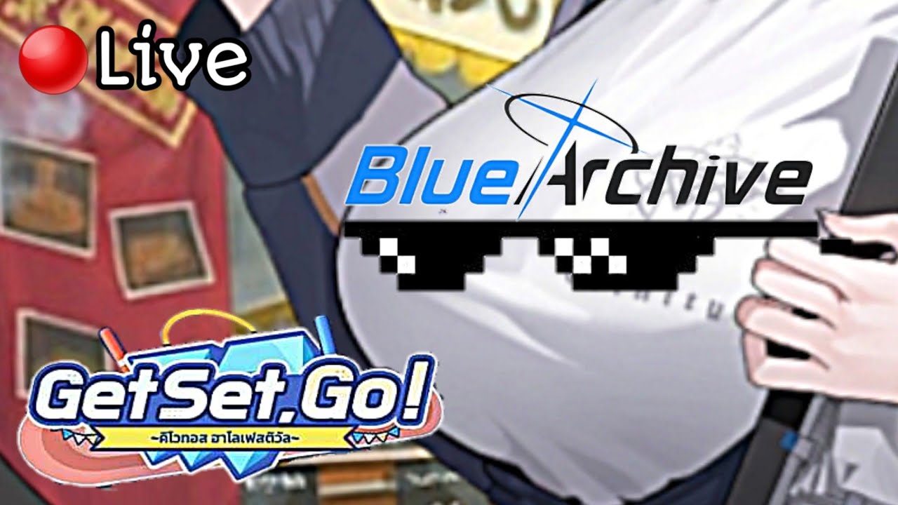 🔴Live(BlueArchive) - เอาละง้าาาา - YouTube