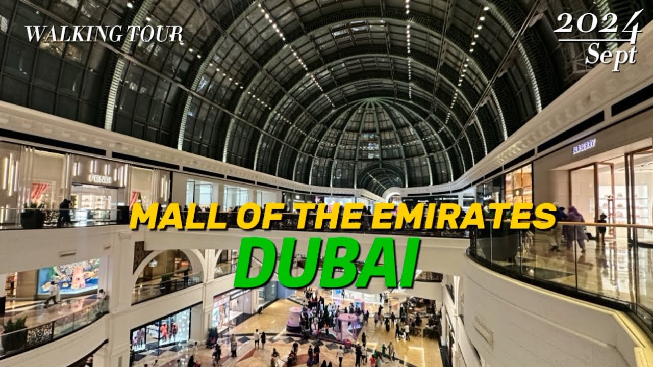 Mall of the Emirates l Walking Tour l Shopping Mall l Tourist ...