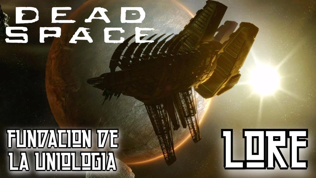Dead Space REMAKE LORE / Origen y financiación de la UNIOLOGIA - YouTube