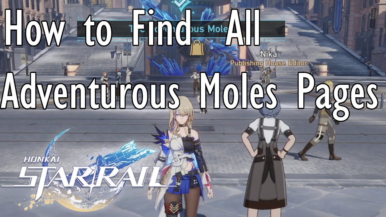 Honkai: Star Rail - How to Find All Adventurous Moles Pages (The ...