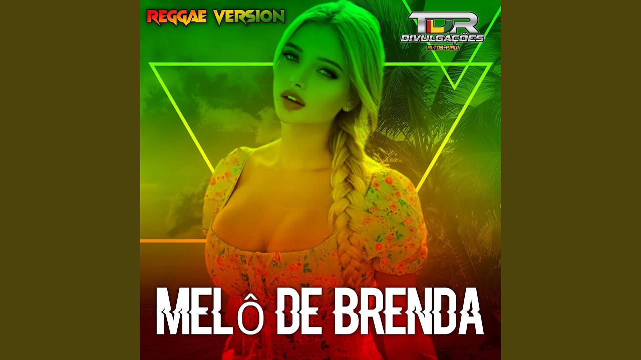 Melô De Brenda (Reggae Version) - YouTube