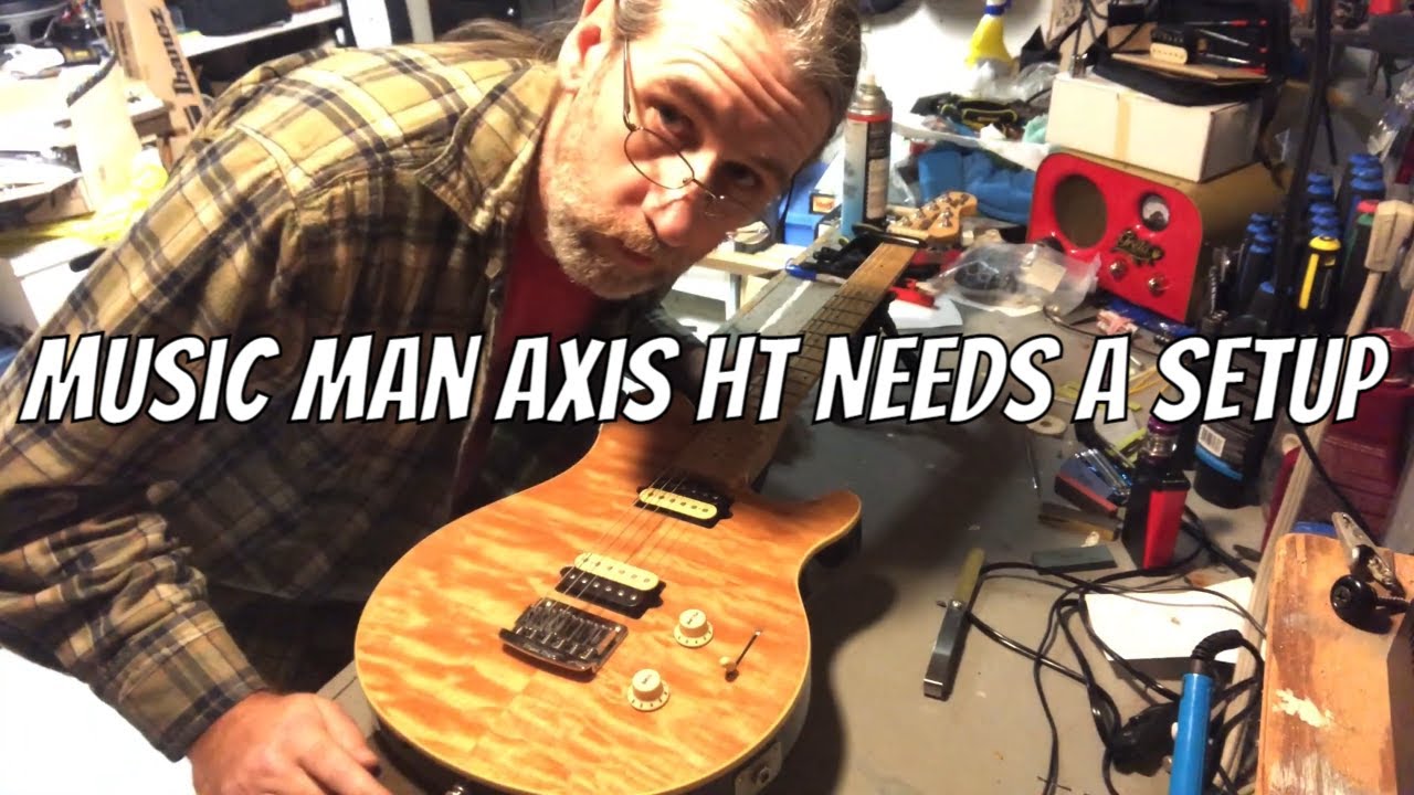 Music Man Axis HT Needs A Setup!! - YouTube
