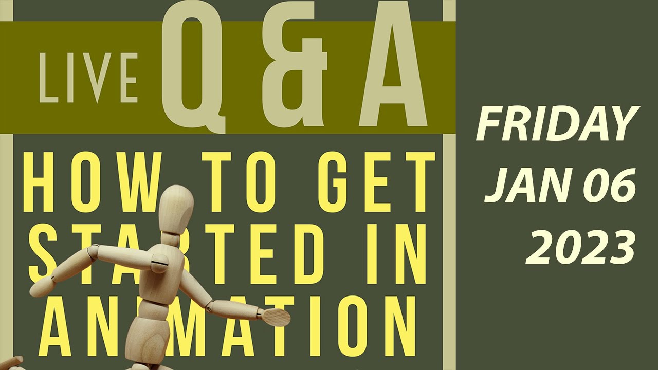 Twitch Q&A: How To Get Started In Animation 20230106 - YouTube