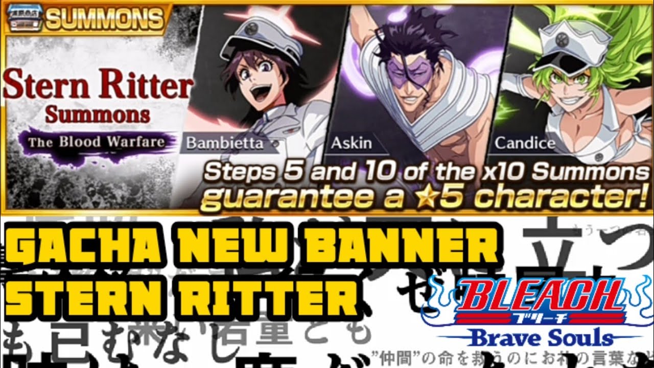 GACHA NEW BANNER STERN RITTER SUMMONS ! BLEACH BRAVE SOULS INDONESIA ...