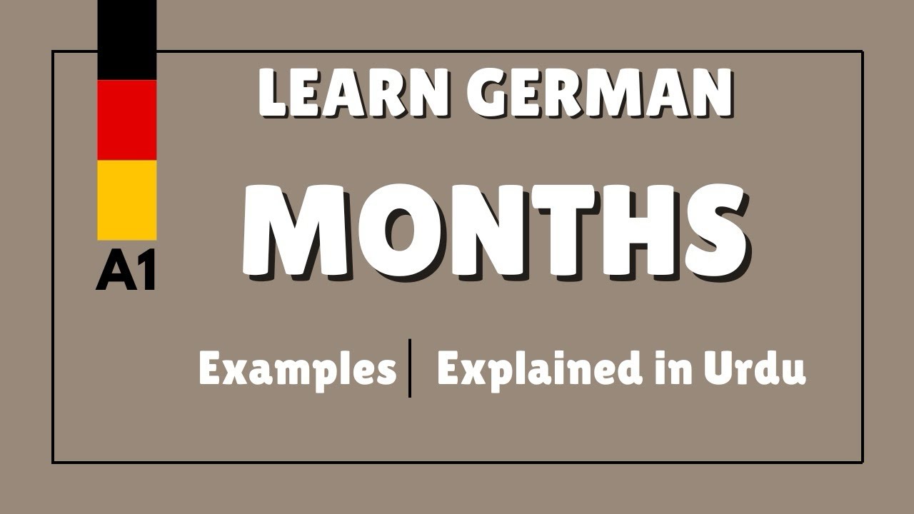Lesson 11 - German Months (Monate) | Easy Explanation for Beginners ...