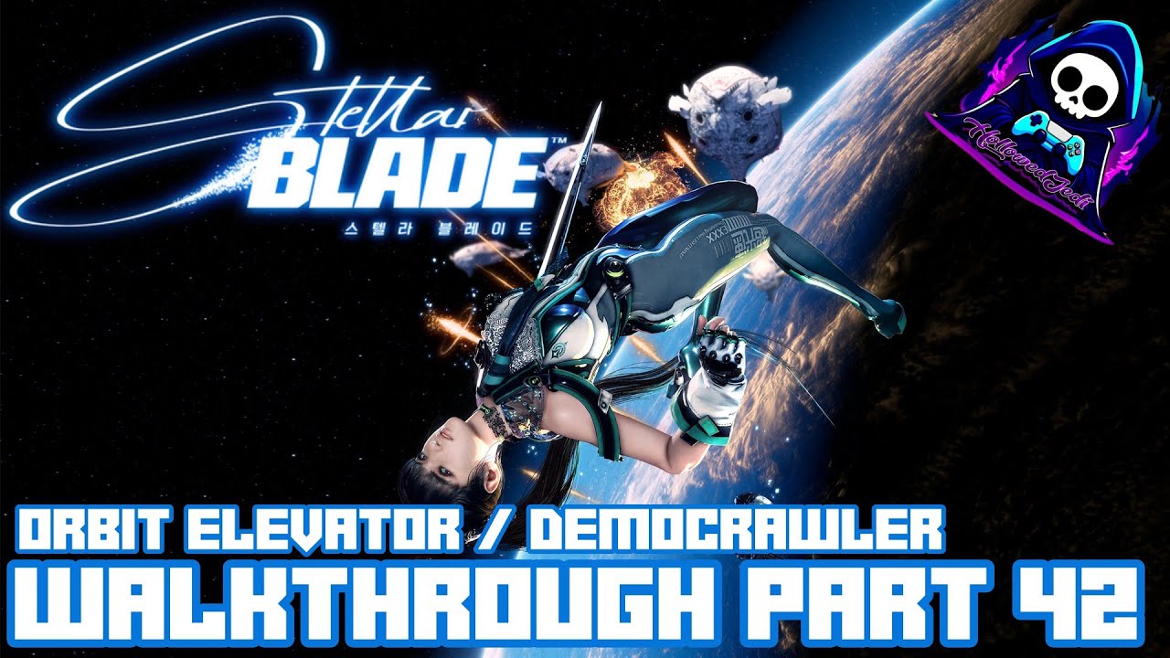 Stellar Blade Walkthrough Part 42 (Orbit Elevator/Democrawler) - YouTube