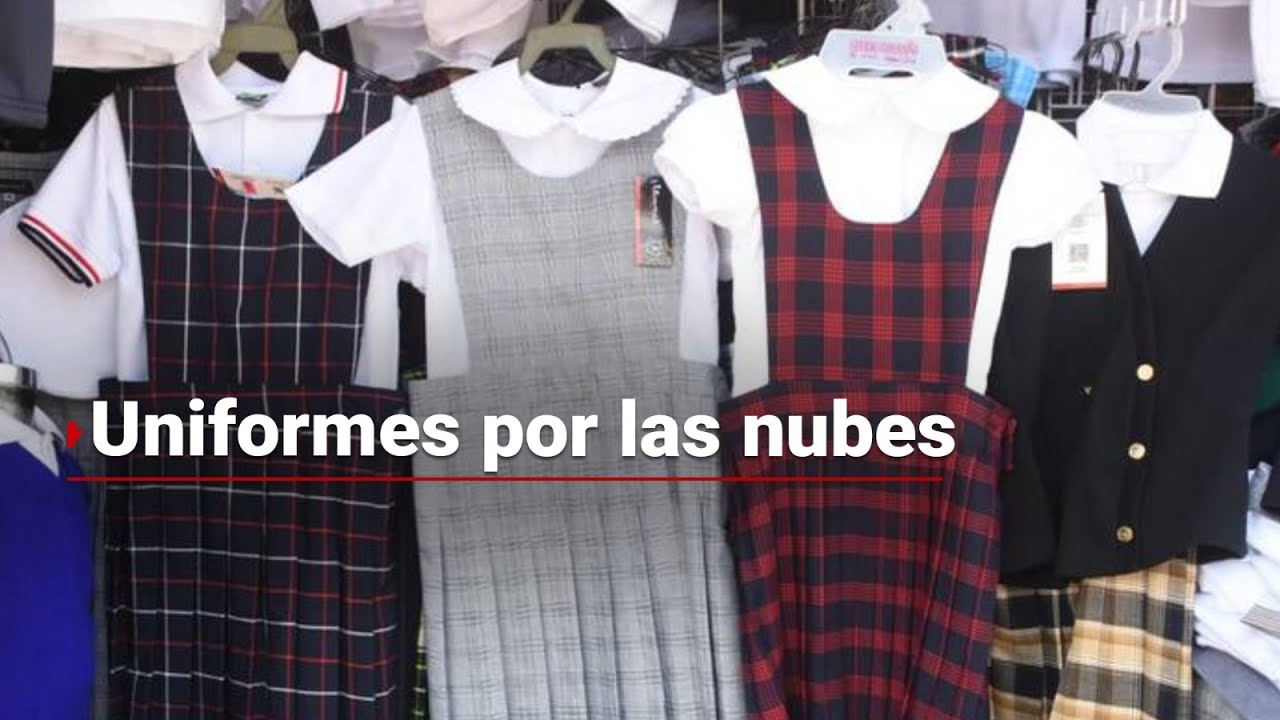 ¿DE QUÉ SON O QUÉ? | El precio de los uniformes escolares están por las ...