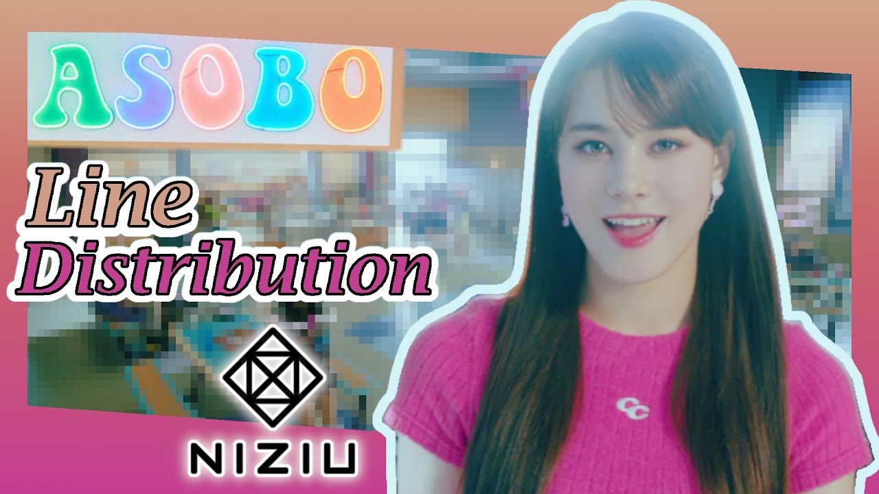 NiziU (ニジュー) - ASOBO | Line Distribution - YouTube