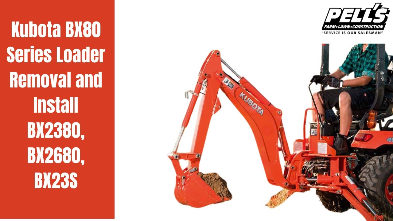 Pell's Kubota BX80 series loader removal and install Bx2380, BX2680 ...