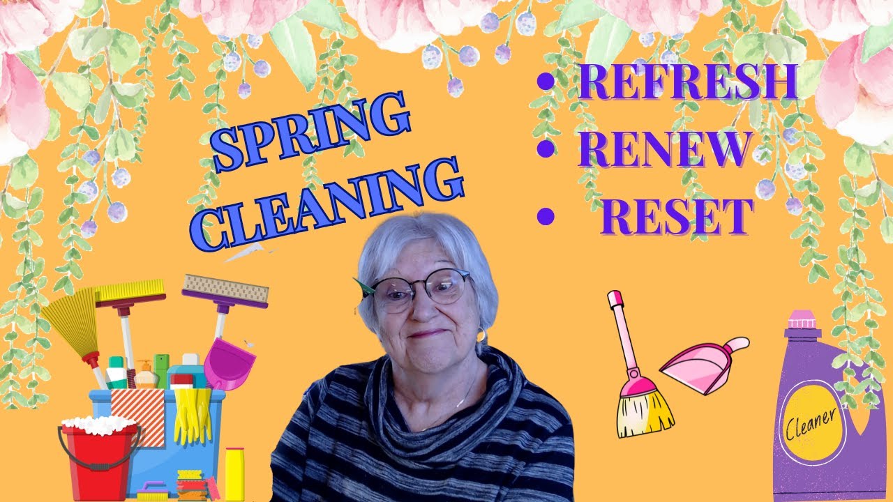 Spring cleaning .REFRESH, RENEW AND RESET - YouTube