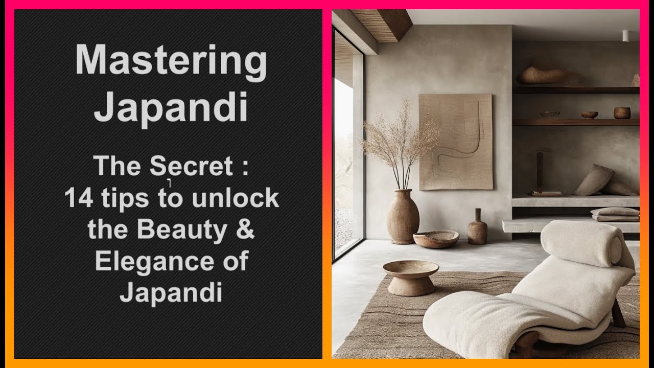 Mastering The Japandi Style - 14 Tips to Create a Harmonious Japandi Style - YouTube