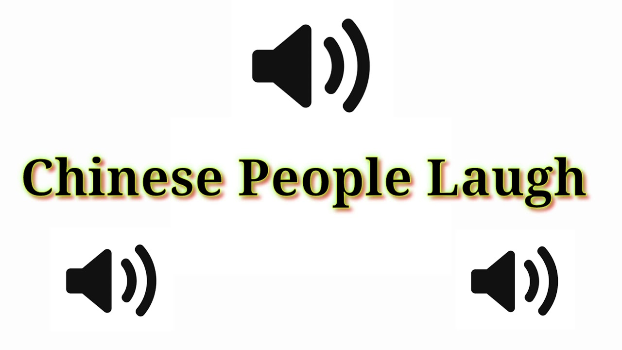 Chinese People Laugh ll Chinese People Laugh Sound Effects - YouTube