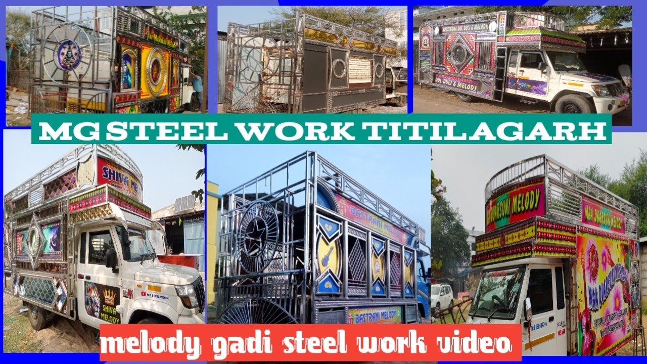 melody gadi steel work l MG steel work titilagarh baja gadi steel l dj ...